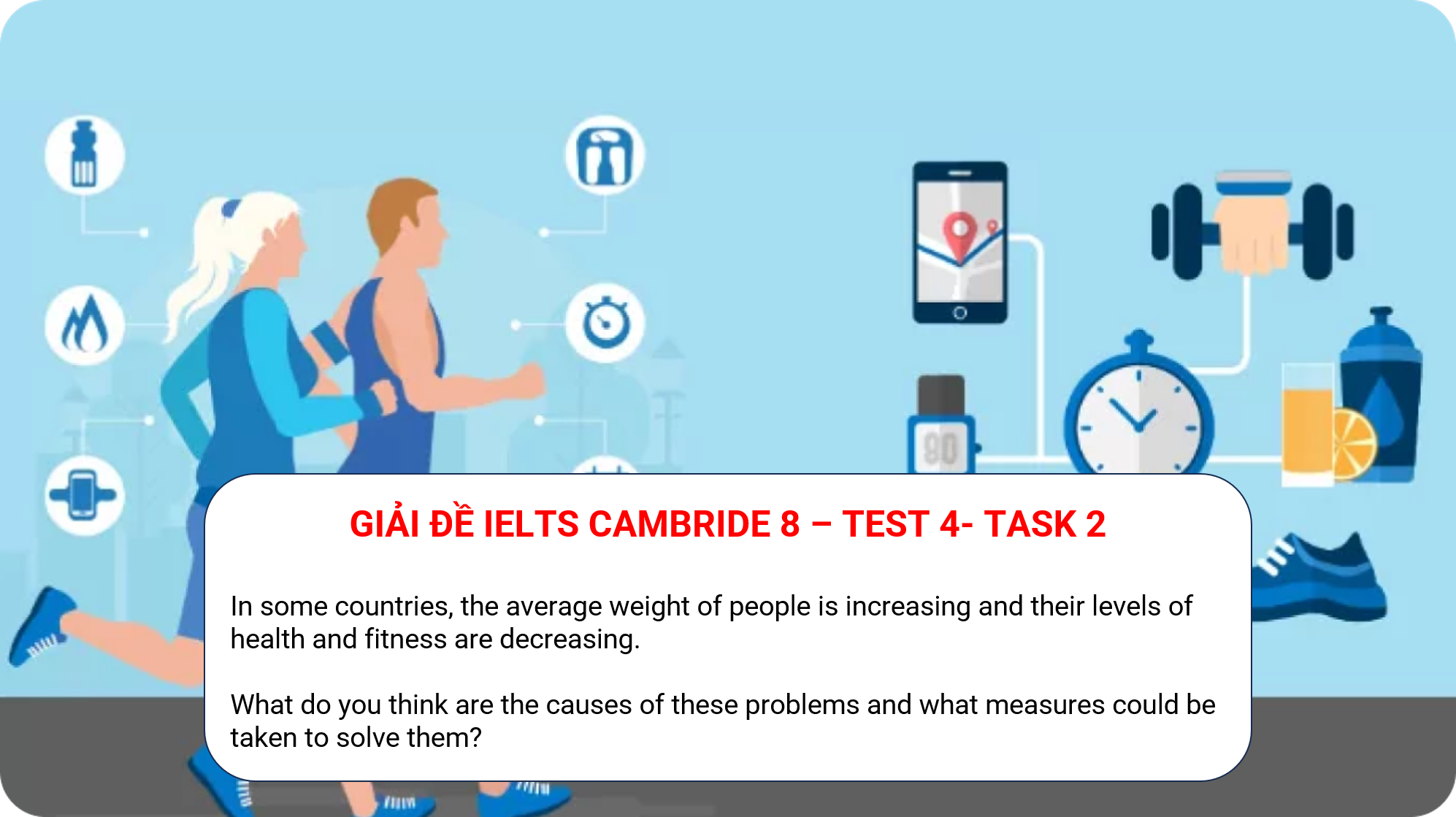 GIẢI ĐỀ IELTS CAMBRIDE 8 – TEST 4- TASK 2 - Ielts Ms Ngọc